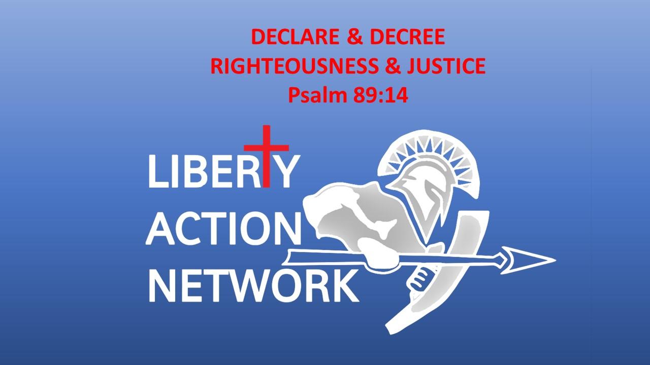 DECLARE & DECREE - Liberty Action Network